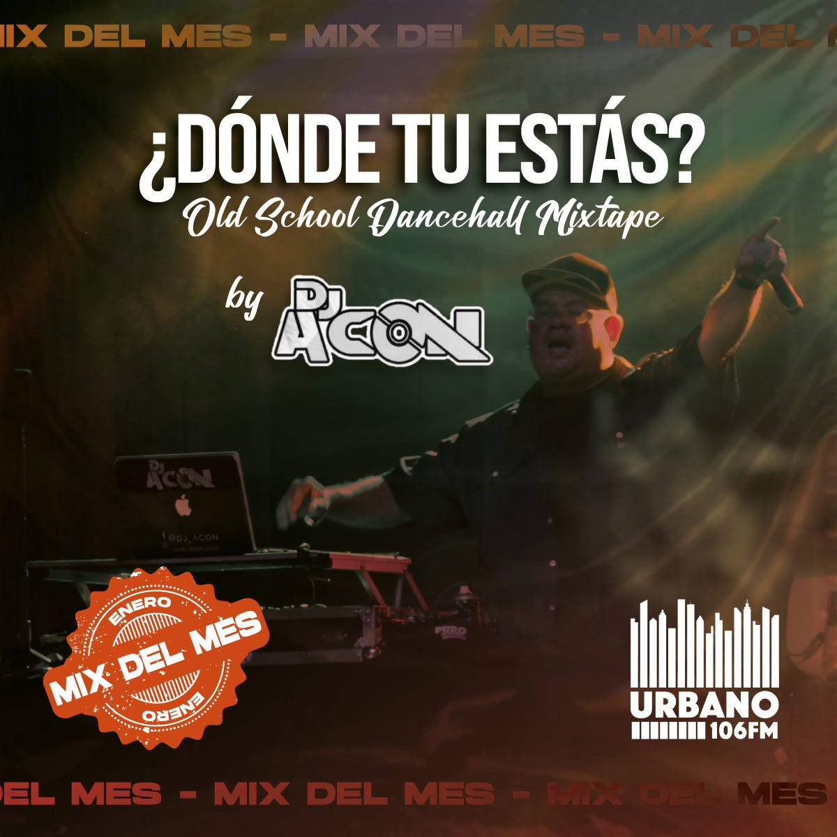 MIX OLD SCHOOL DANCEHALL MIXTAPE DJ ACON – Urbano 106 | 105.9FM Costa Rica